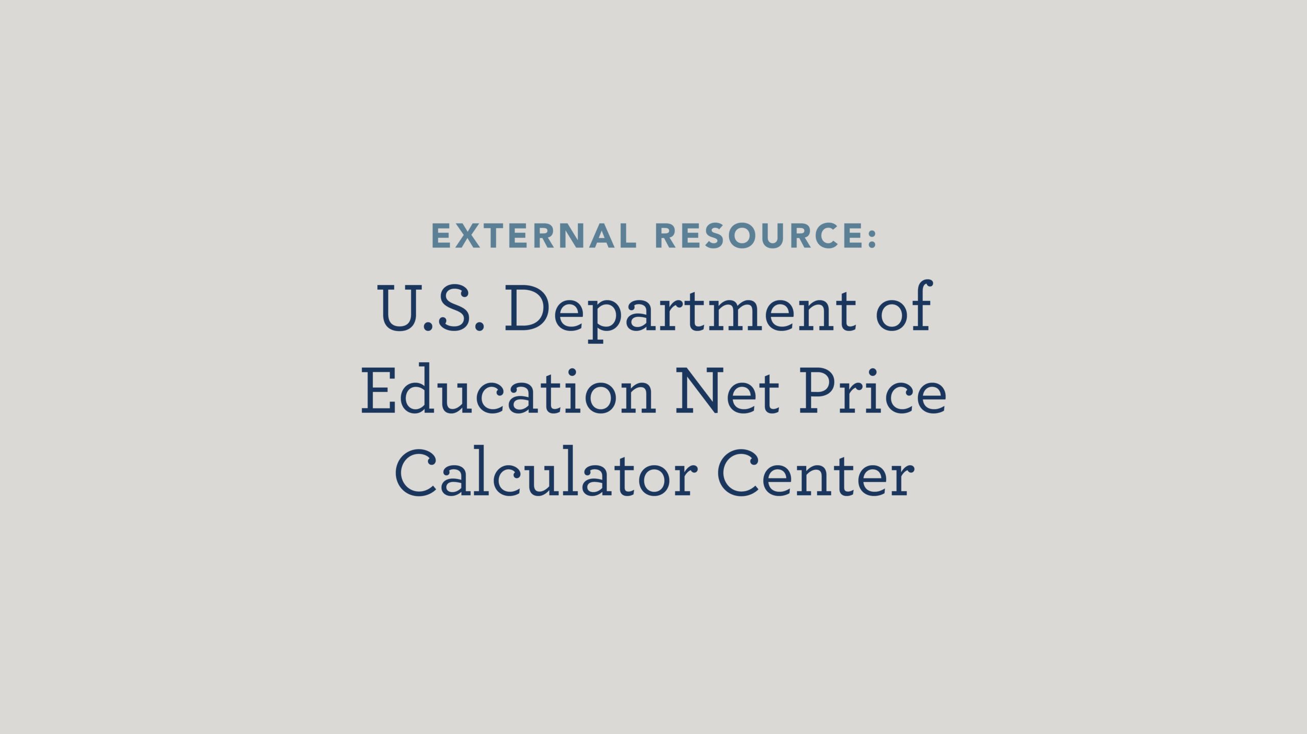 External Resource: Net Price Calculator Center | Scholarship America